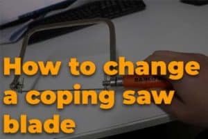 How To Change A Coping Saw Blade (In 5 Seconds!)